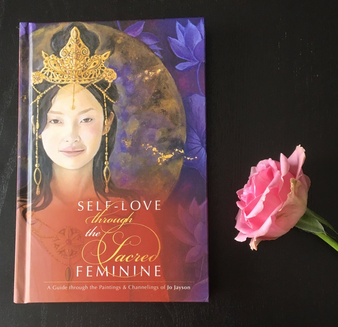 BOOK: SIGNED COPY- Self-love Through the Sacred Feminine - A Guide to ...