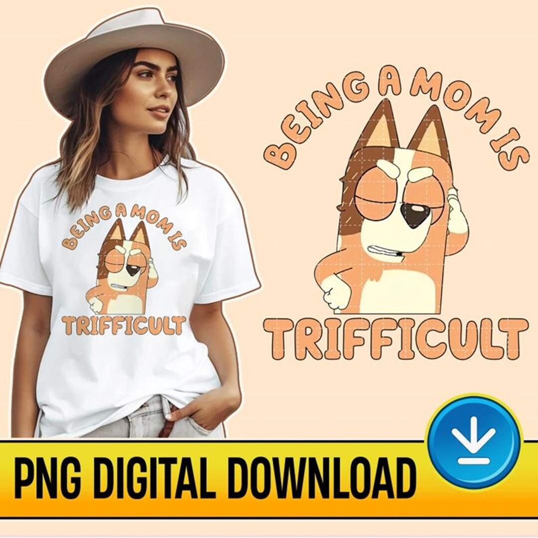 Bluey Chilli Heeler Png File, Bluey Mother Day, Bluey Mom Life, Being A ...