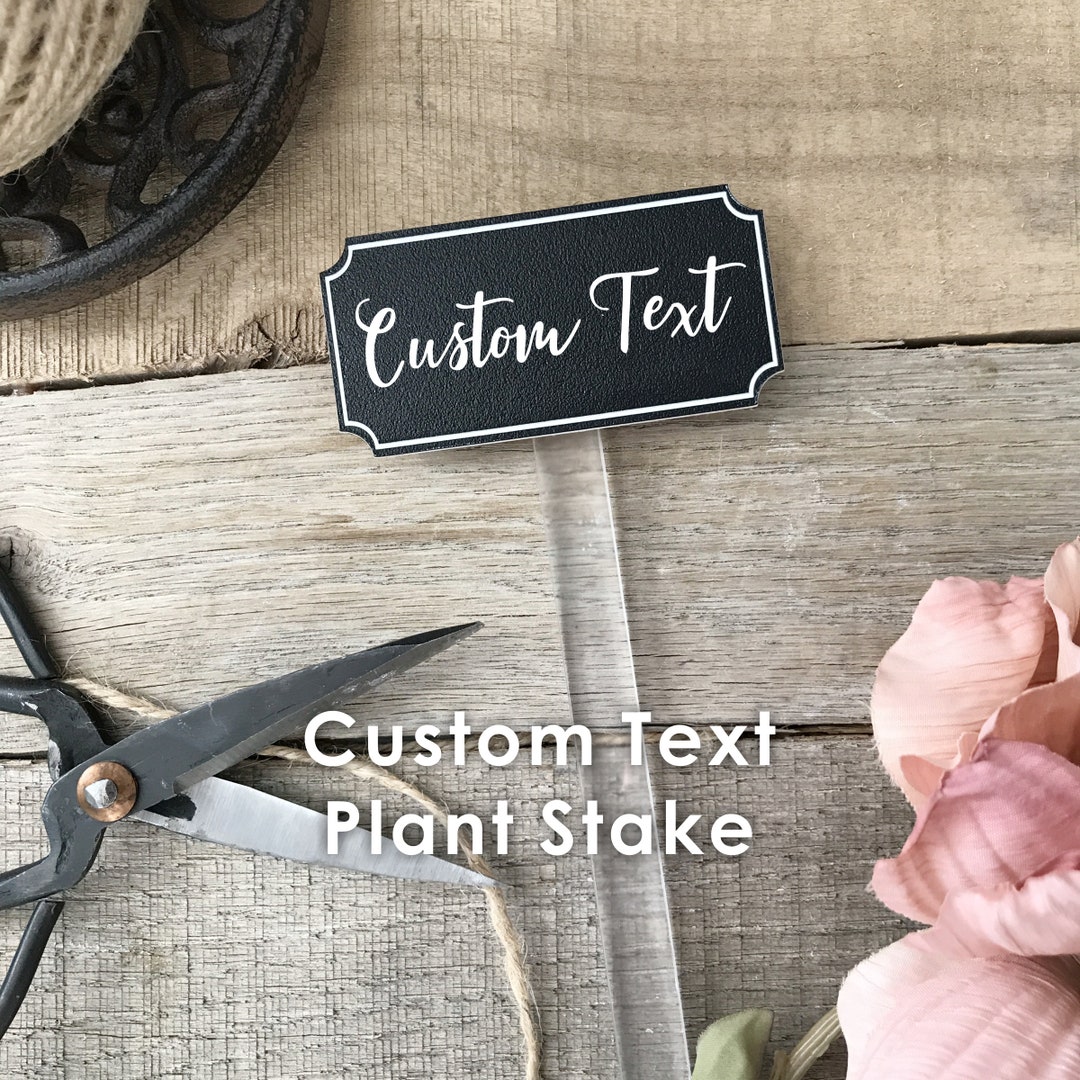 Custom Text Plant Marker, Customized Garden Stake Tag, Small Stake for ...