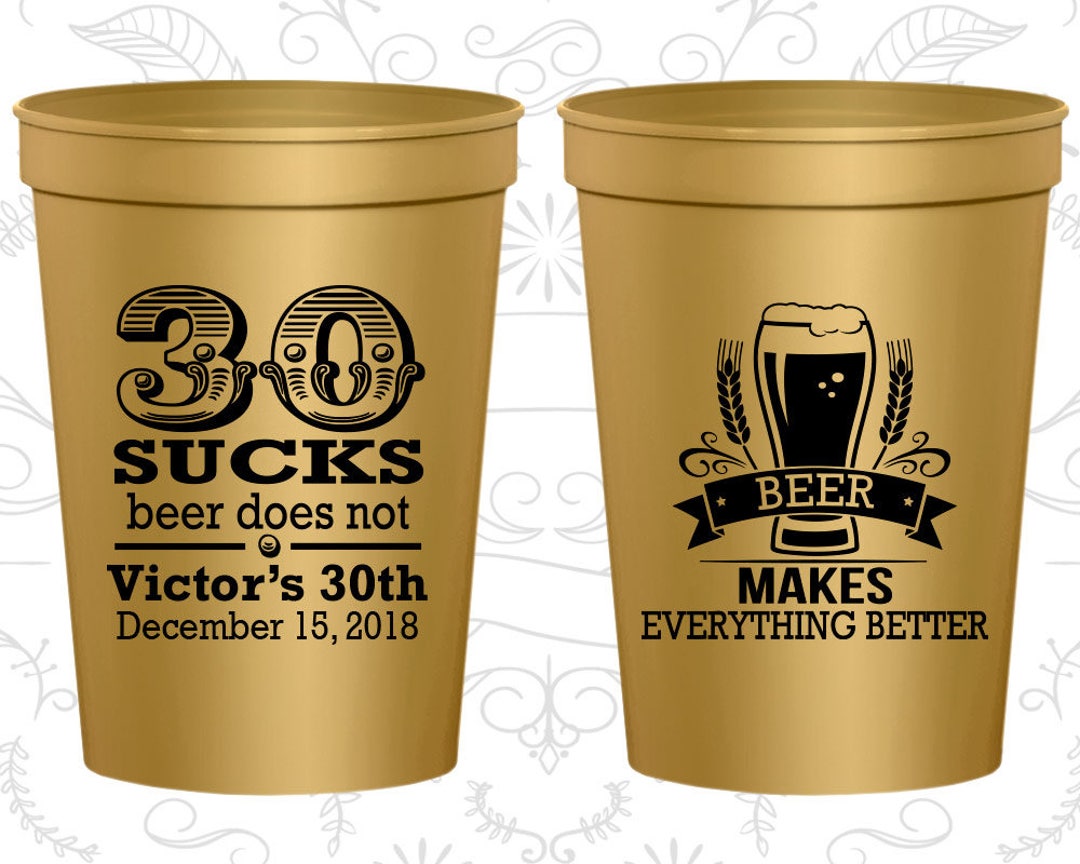 30th Birthday Cups, Custom Plastic Party Cups, 30 Sucks Beer Does Not ...