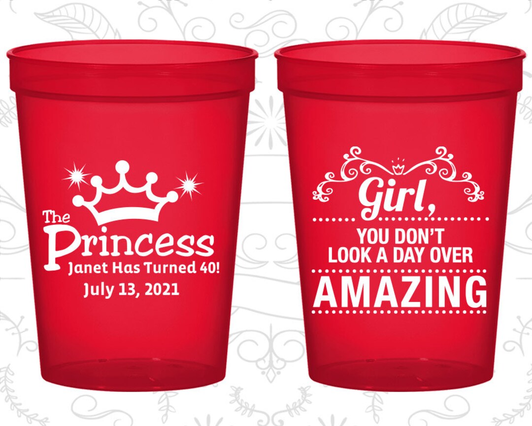 40th Birthday Cups Custom Birthday Cup Favors Princess - Etsy