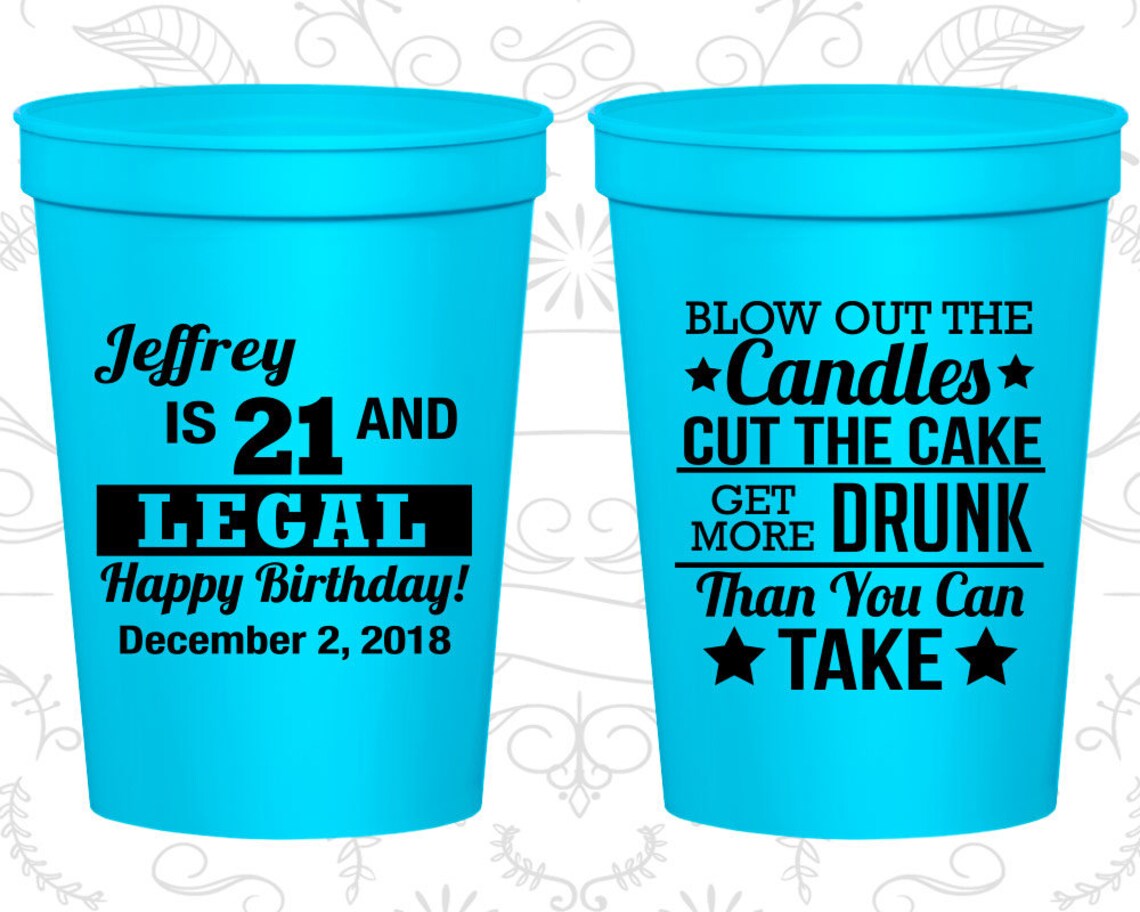 21st Birthday Cups Cheap Birthday Cups 21 and Legal Blow - Etsy