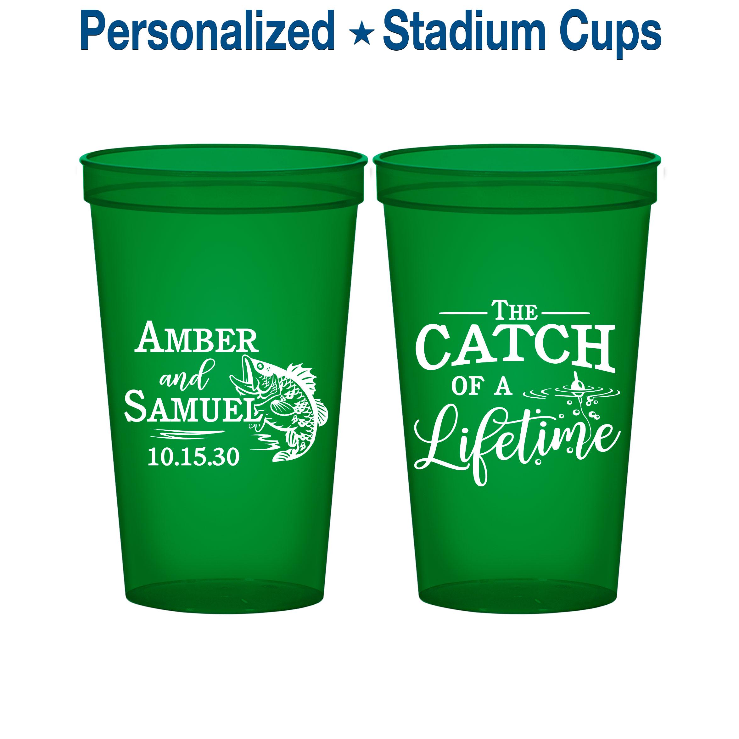 The Catch of a Lifetime Cups, Printed Party Cups, Fisherman Cups, Fish ...
