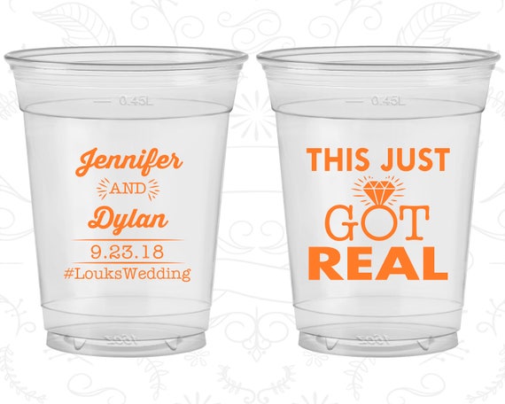 This Just Got Real, Imprinted Clear Plastic Cups, Fun Wedding, Gift and ...