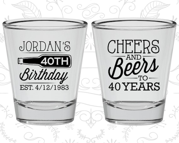 40th Birthday Shot Glasses Custom Birthday Shot Glass Cheers Etsy