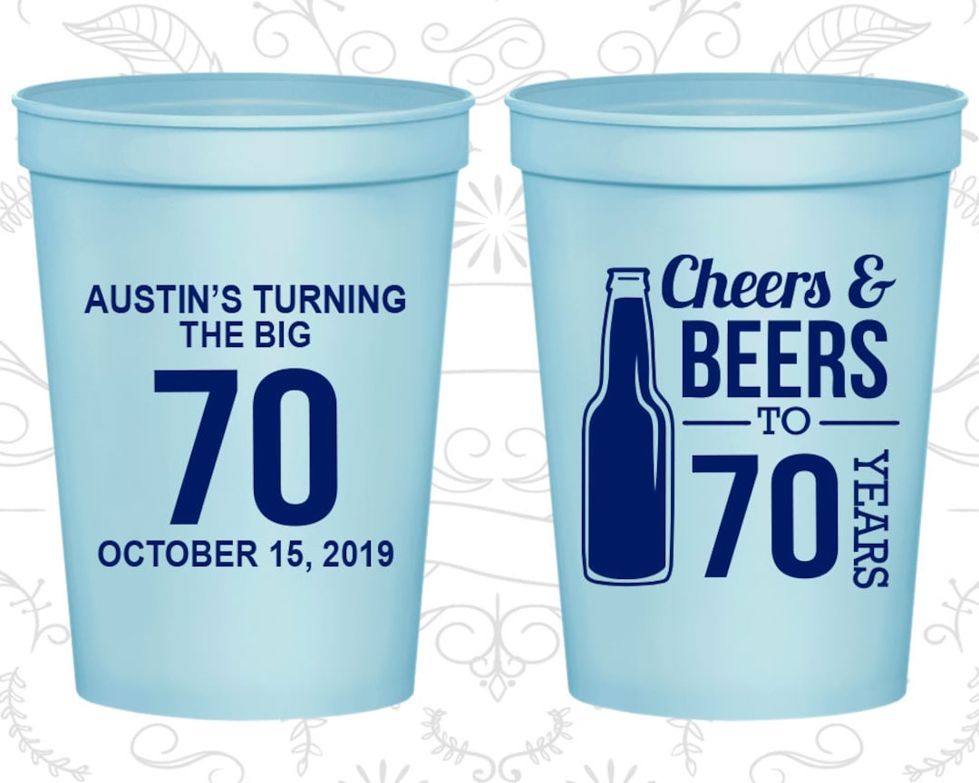 70th Birthday Cups, Cheap Birthday Favor Cups, Cheers and Beers, Cheers ...
