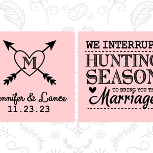 We Interrupt Hunting Season to Bring You This Marriage, Custom Wedding ...