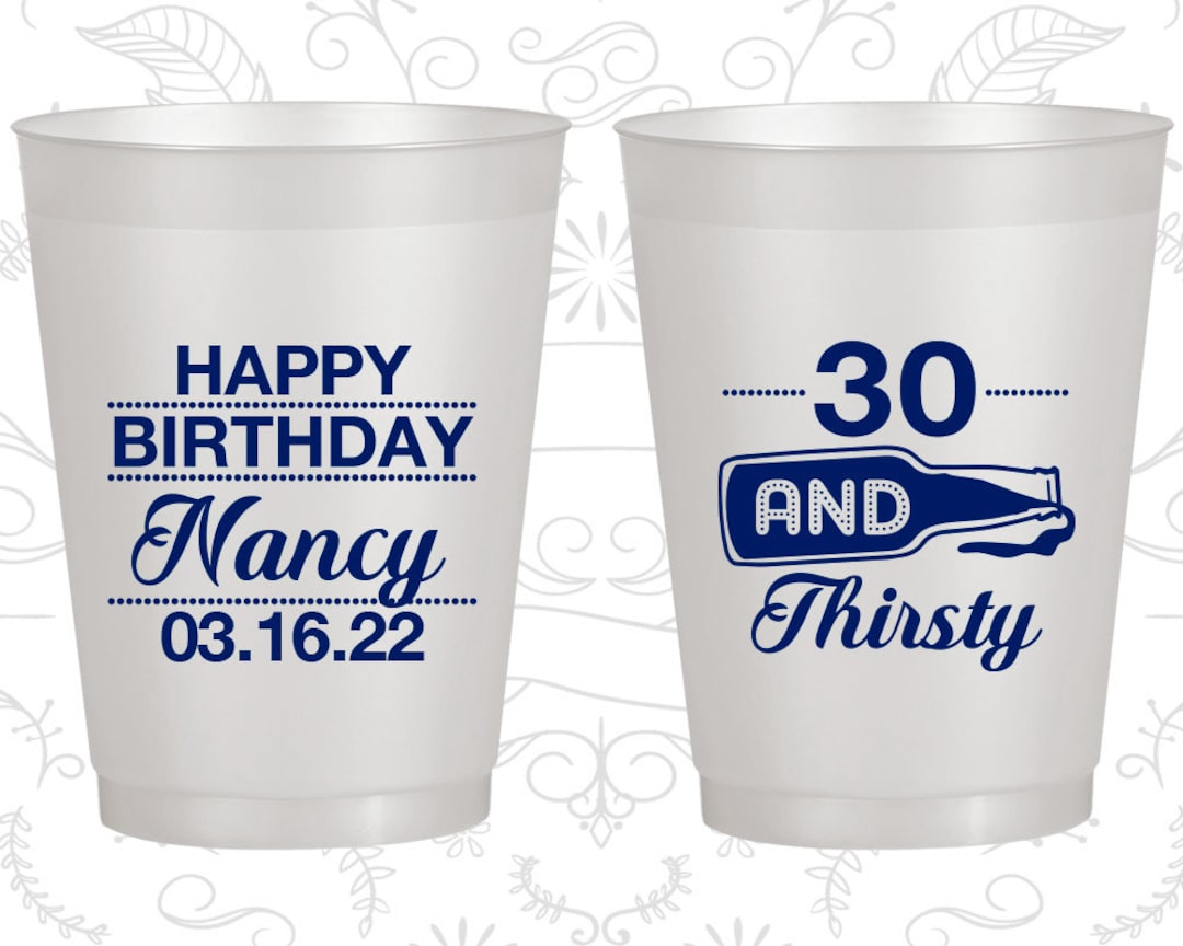 30th Birthday Frosted Cups, Thirty and Thirsty, 30 and Thirsty, Beer ...