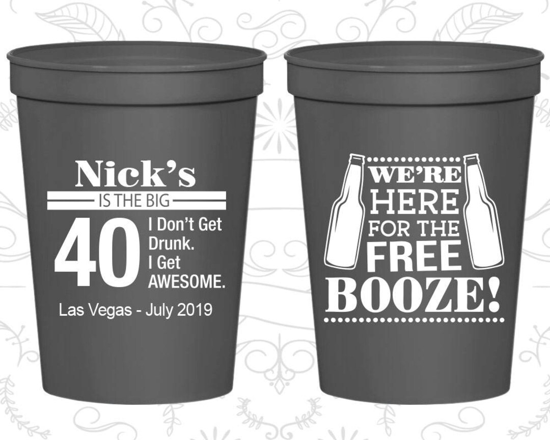40th Birthday Cups, Promotional Plastic Party Cups, the Big 40, Beer ...
