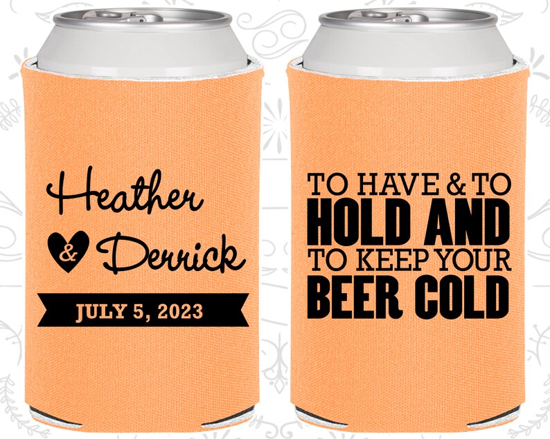 To Have and to Hold and to Keep Your Beer Cold Custom - Etsy