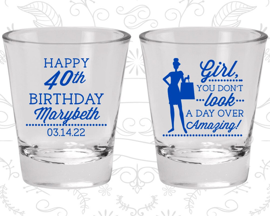 40th Birthday Shot Glasses, Personalized Birthday Shot Glass, 40 and ...