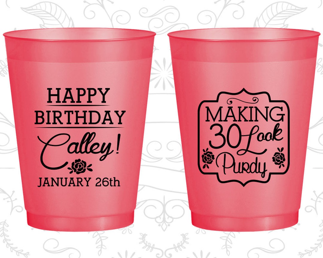 30th Birthday Frosted Cups, Making 30 Look Purdy, Happy Birthday ...