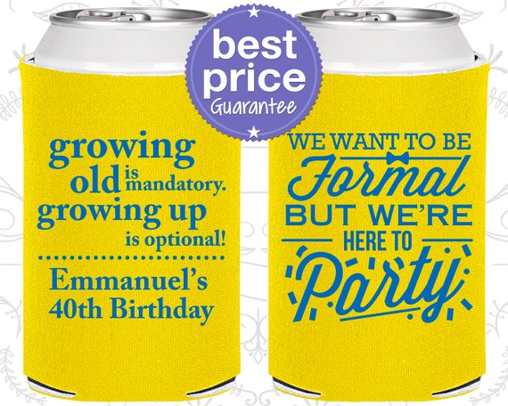 Birthday Can Coolers Growing Old 40th Birthday Personalized | Etsy