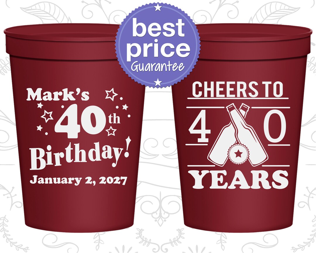 40th Party Favor Cups, Cheers to 40 Years Cups, Beer Birthday, Party ...