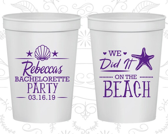 Bachelorette Beach Cups, Custom Bachelorette Cups, We did it on the ...