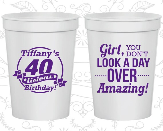 40th Birthday Cups, Personalized Birthday Cup Favors, You don't look a ...