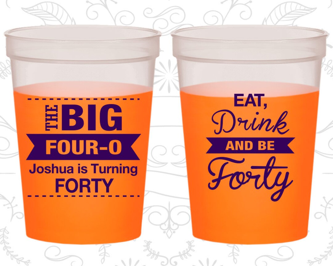 40th Birthday Mood Cups, the Big 40, Eat Drink and Be Forty, Birthday ...