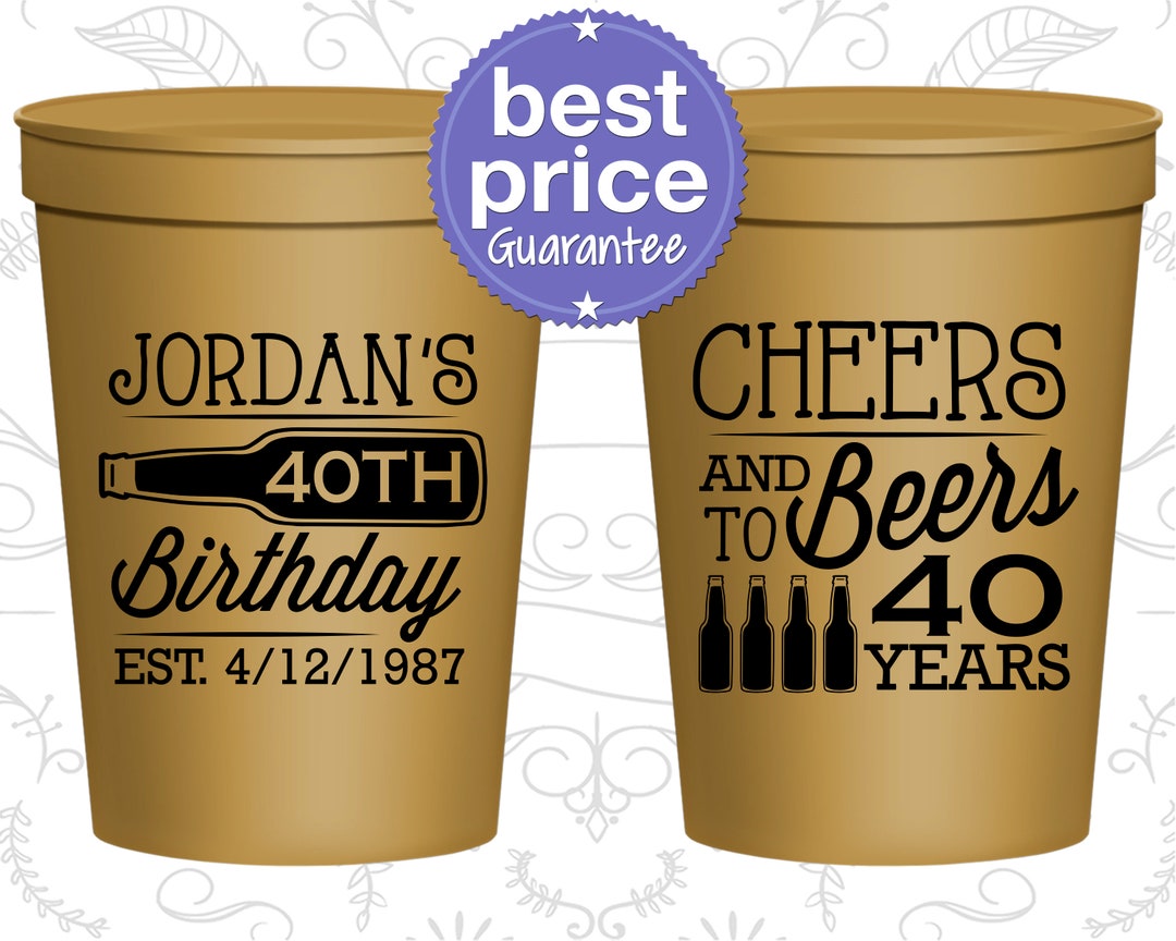40th Birthday Party Cups, Personalized Birthday Cups, Custom Birthday ...