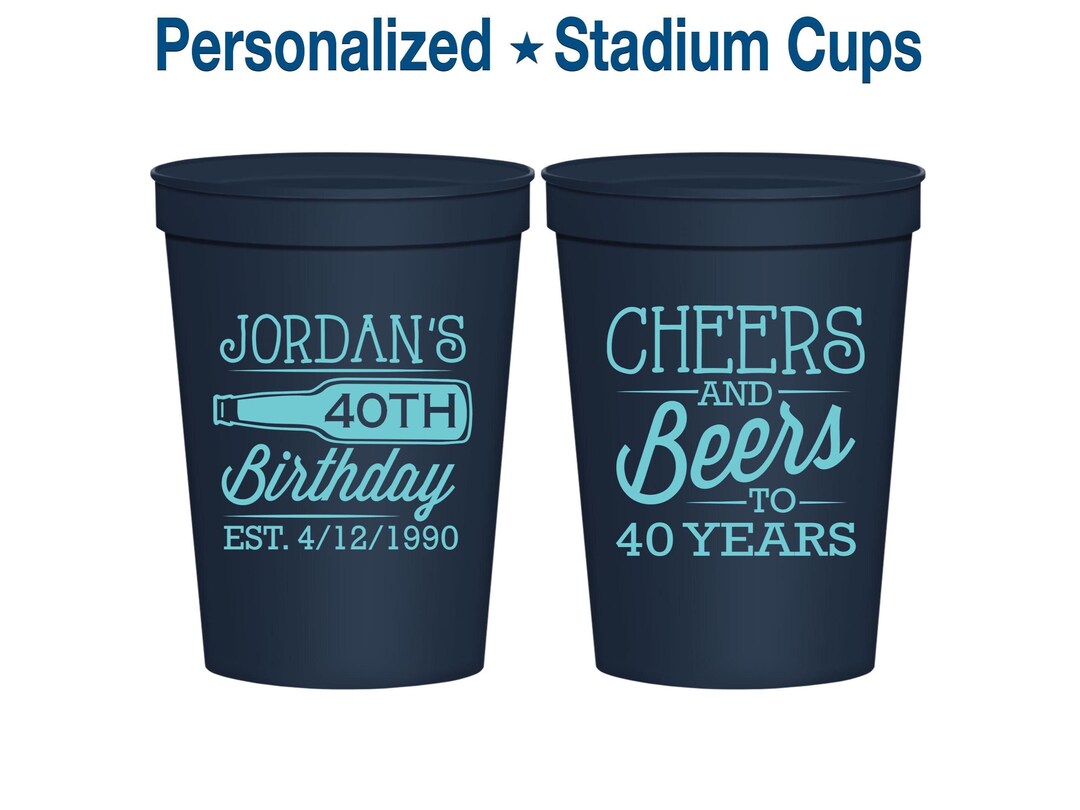 40th Birthday Cups, Custom Birthday Cup Favors, Cheers to 40 Years ...