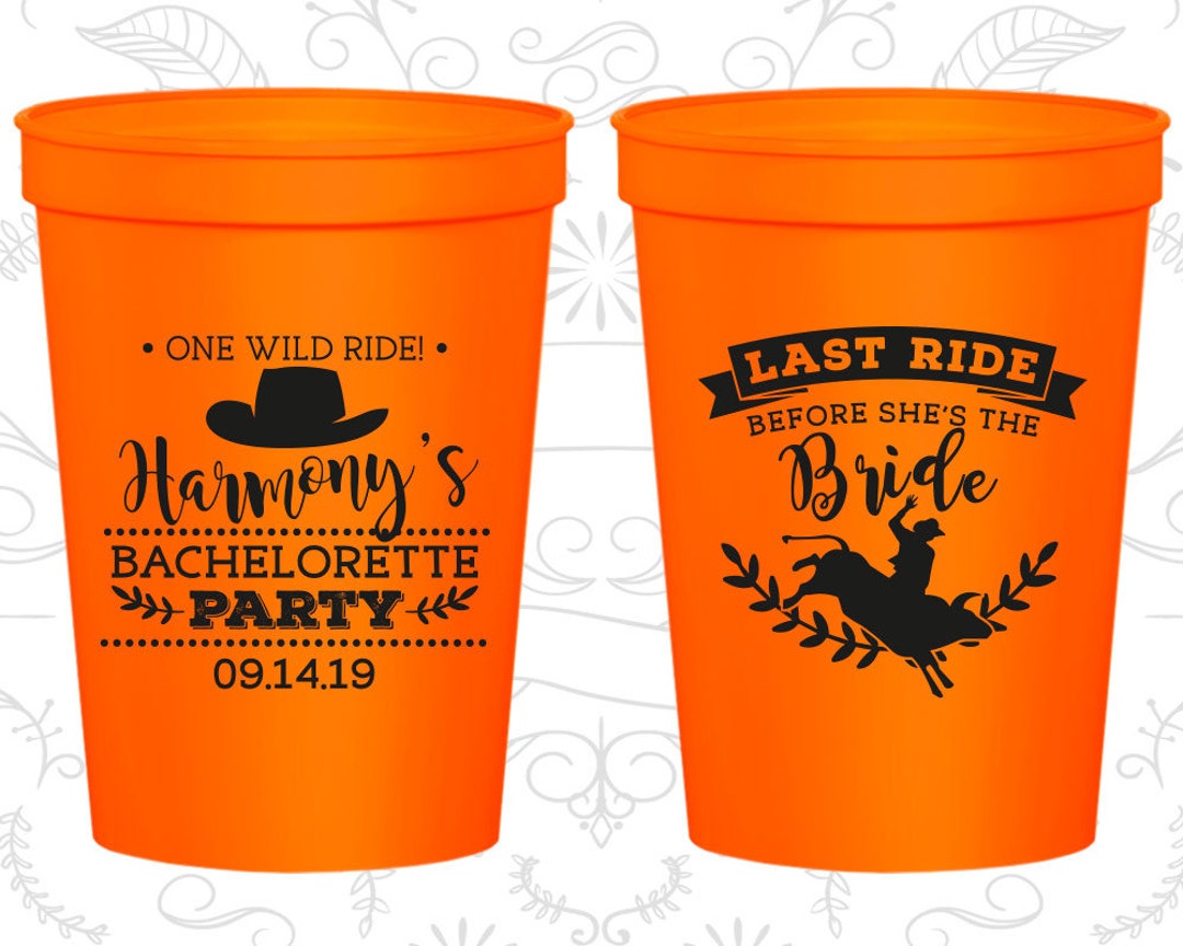 Last Ride Before She's the Bride, Bachelorette Cup Personalized, Last ...