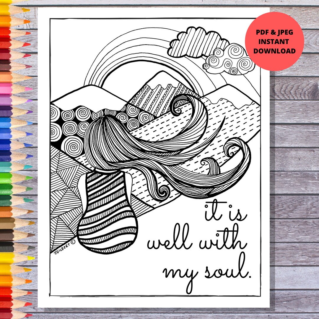 Printable Coloring Page| It is Well With My Soul | Encouraging Artwork ...