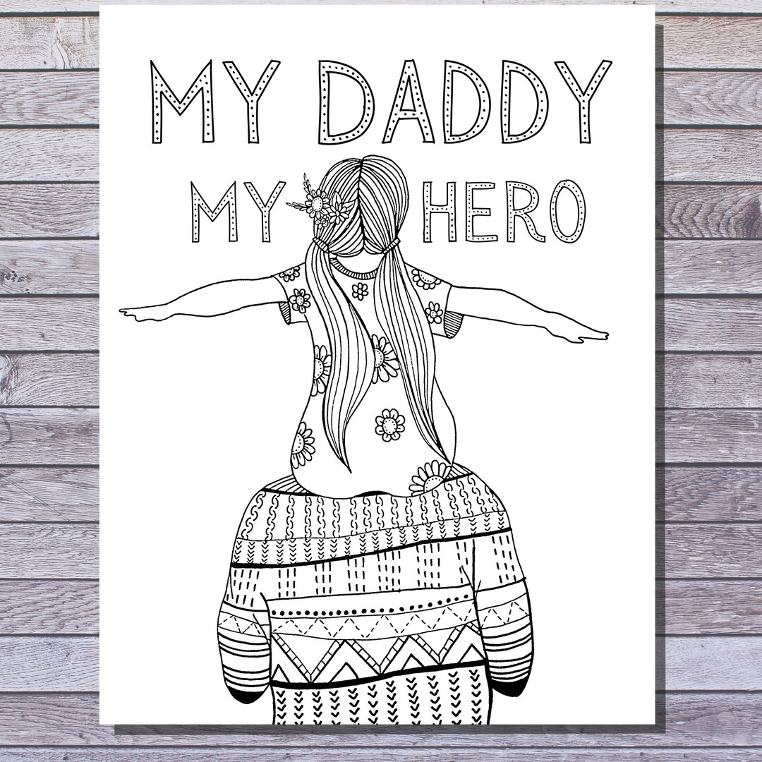 Father's Day Coloring Page: 'my Daddy, My Hero' Card (PDF Download) - Etsy