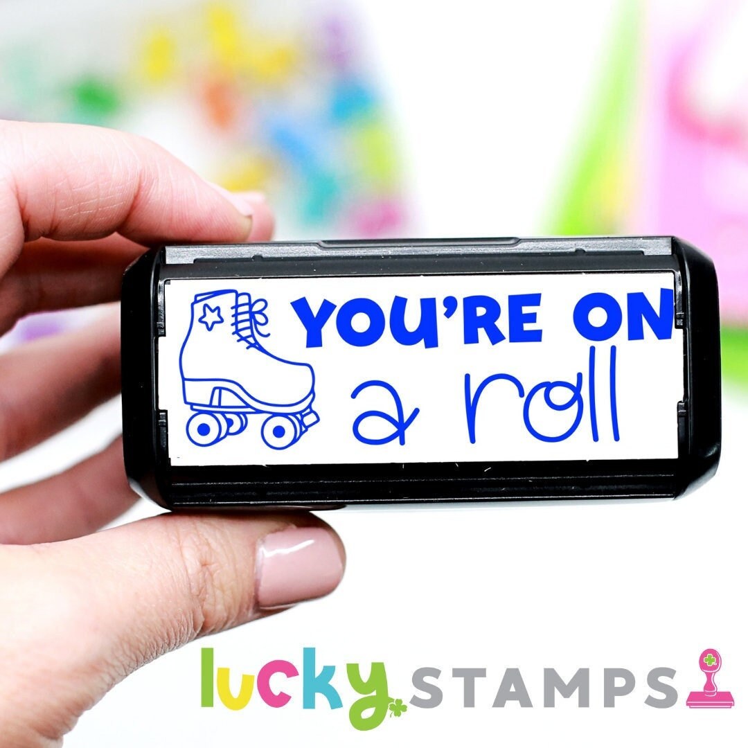 You're on a Roll! Teacher Stamp, Roller Skate Stamp, Self Inking Stamp ...
