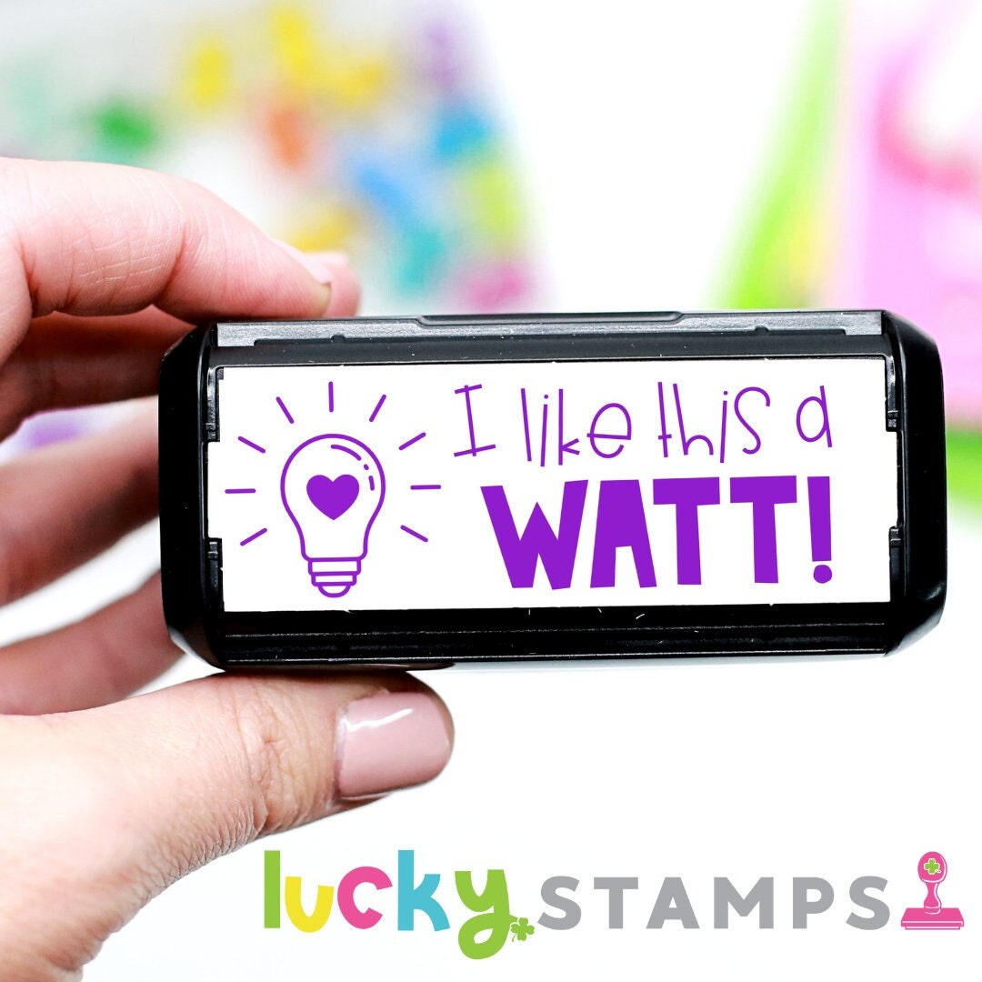 I Like This a WATT! Lightbulb Stamp, Light Bulb Stamp, Teacher Stamp ...