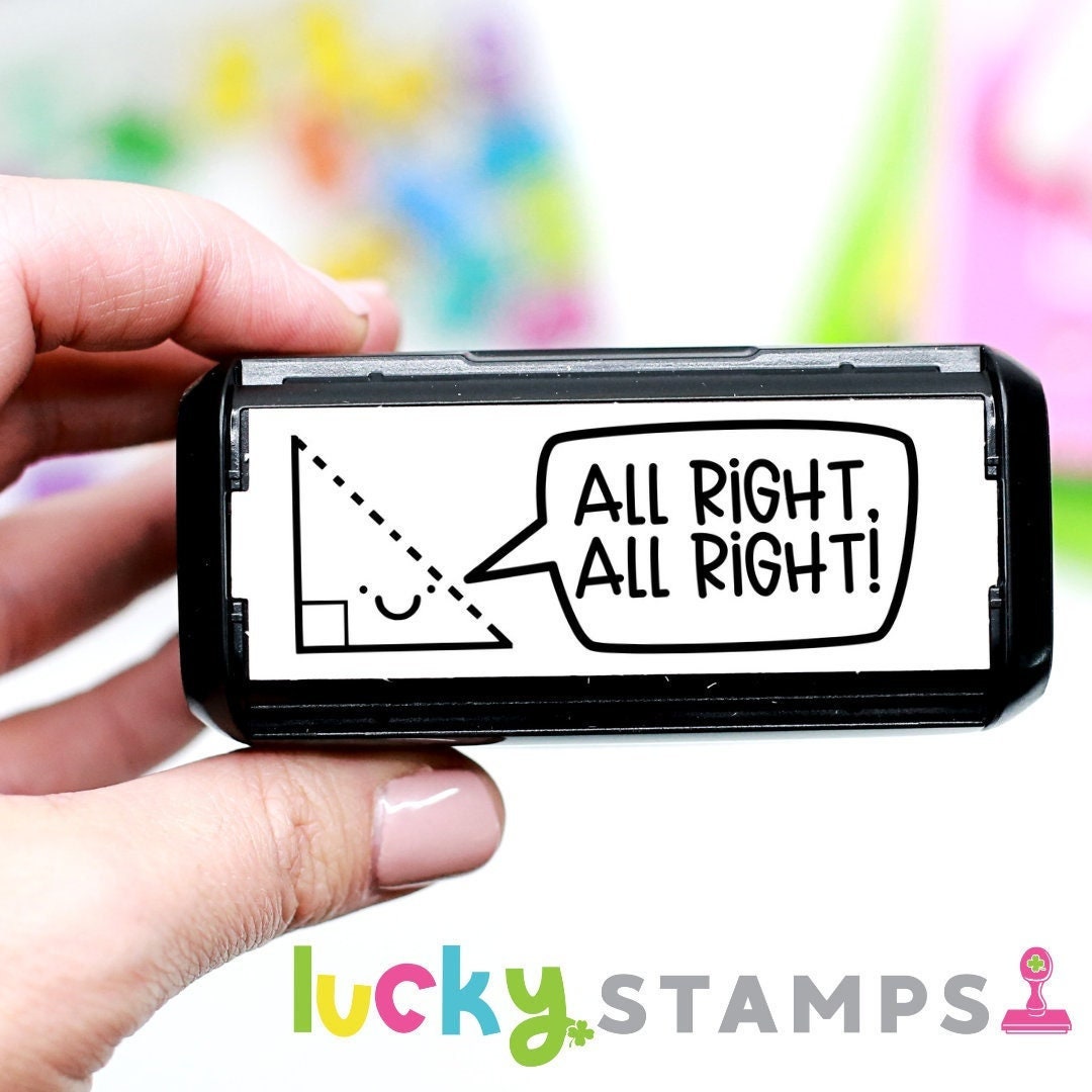 All Right, All Right! Self Inking Teacher Stamp, Self Inking Stamp ...