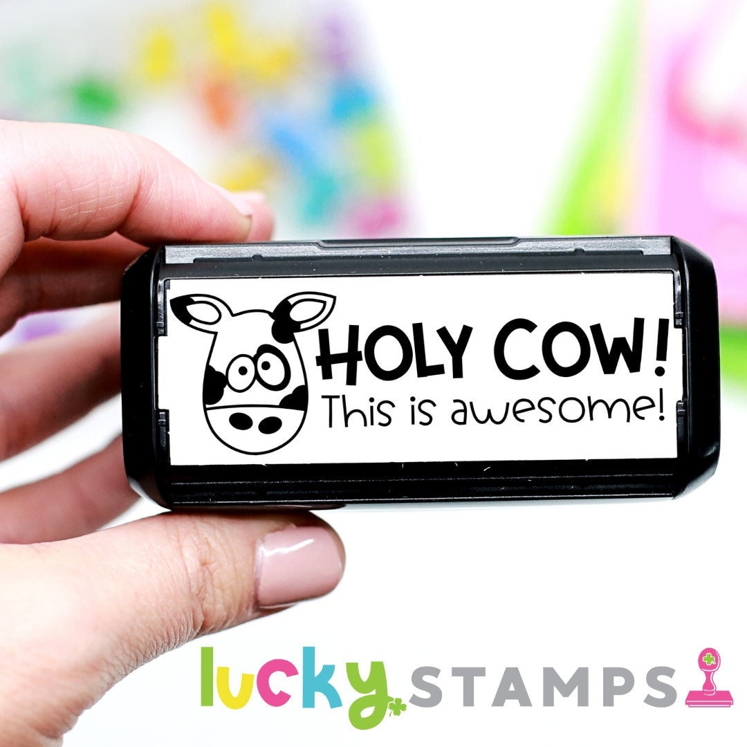 Holy Cow! This is Awesome!, Cow Teacher Stamp, Cow Stamp, Cow Rubber ...