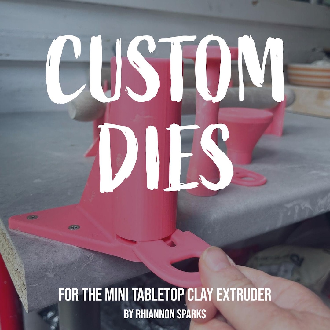 Custom Die for the Mini Tabletop Clay Extruder. Choose Your Own Uniques ...