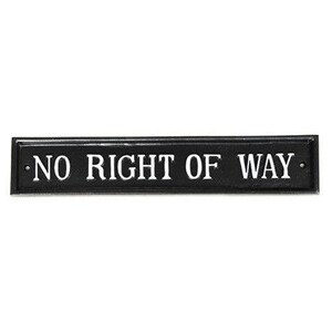No Right of Way Sign - Large Cast Metal Solid Sign Painted Quality - Etsy