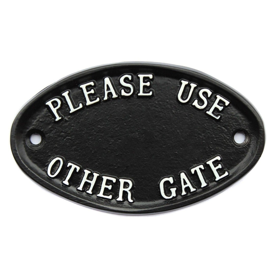 Small Please Use Other Gate Sign - Solid Cast Metal Black Signs ...