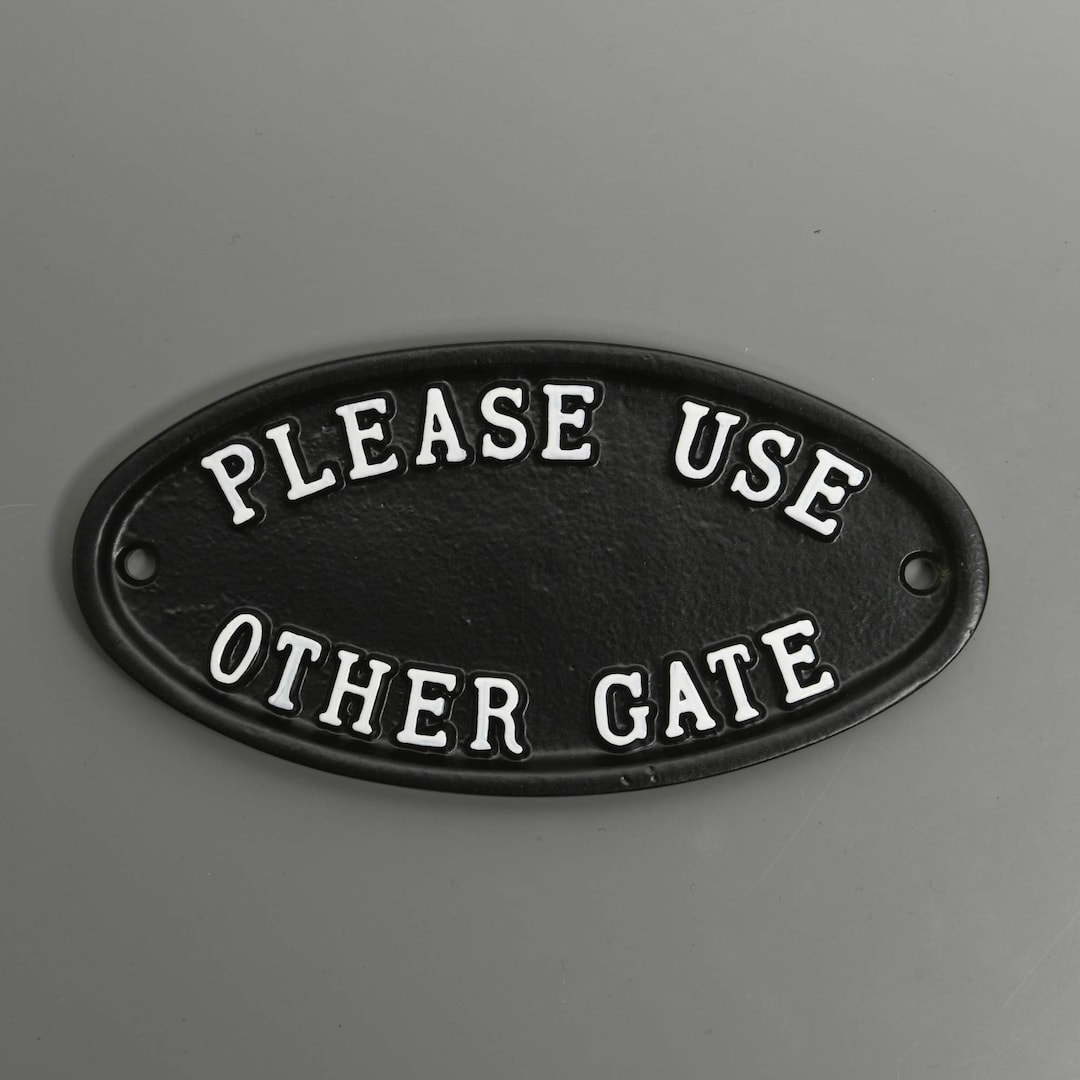 Please Use Other Gate Sign - Gate Sign Black Solid Cast Sign - Etsy