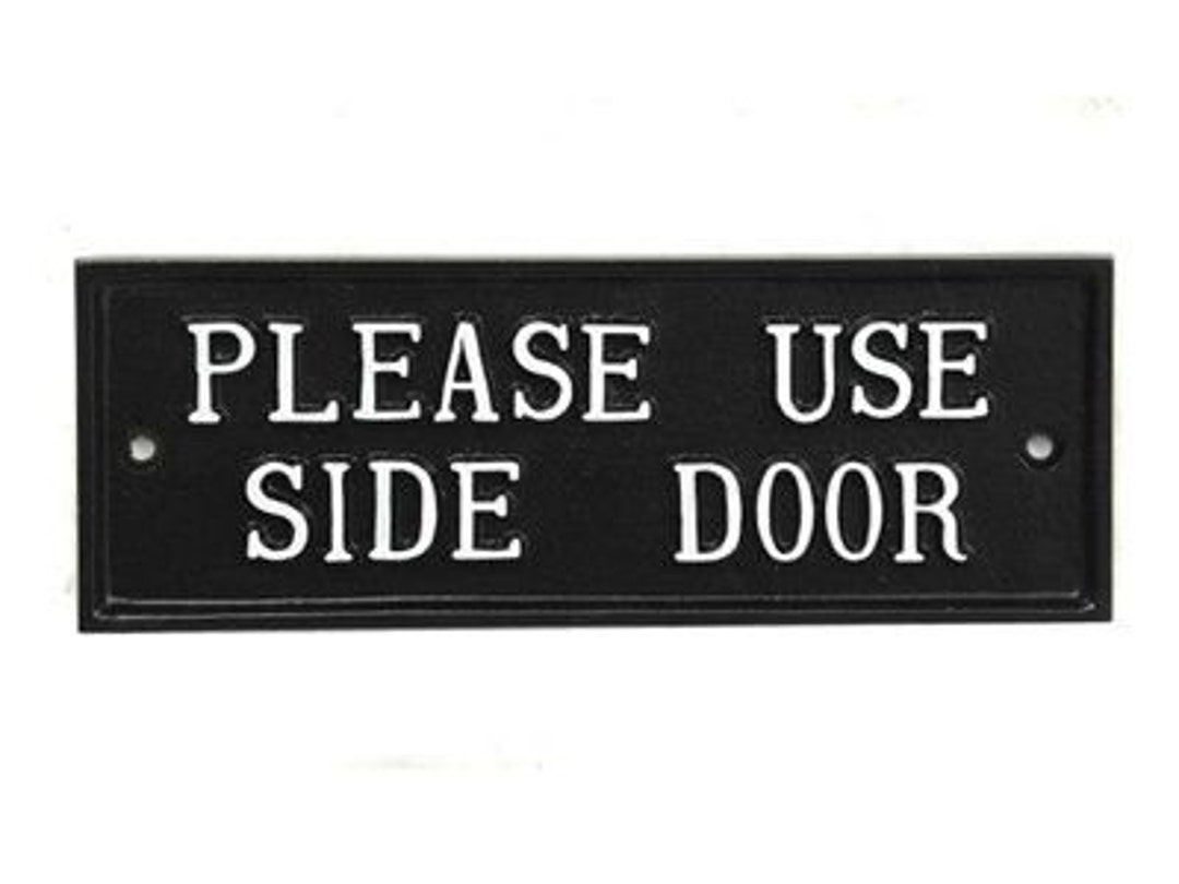Please Use the Side Door Sign - Cast Metal Vintage Antique Style Front ...