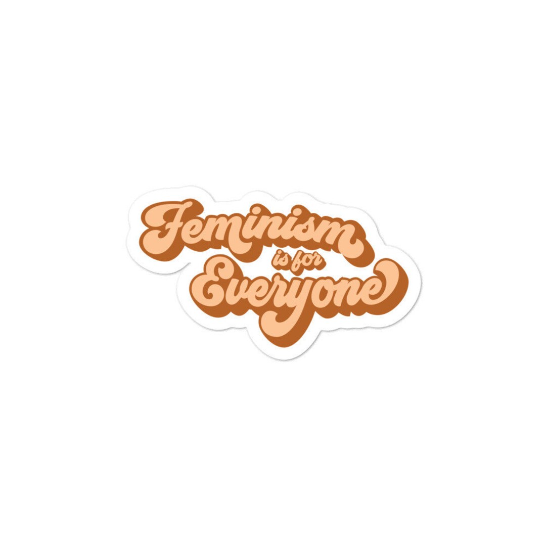 Feminism Is For Everyone Decal Sticker Ts For Feminists Activists