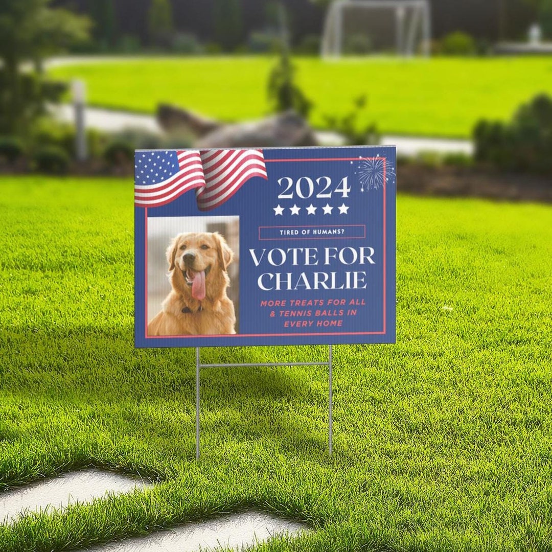 Custom Pet Vote Yard Sign | Personalized Funny Political 2024 Election ...