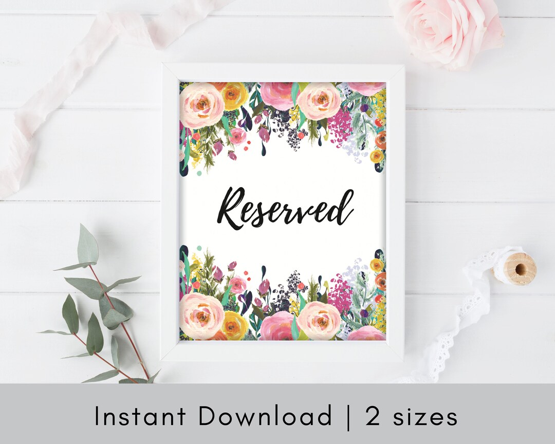 Reserved Sign, Printable Bridal Shower, Bright Blooms, 8x10 5x7, Flower ...