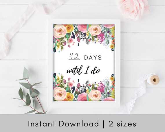 Days Until I Do Sign Printable Bridal Shower Bright Blooms - Etsy