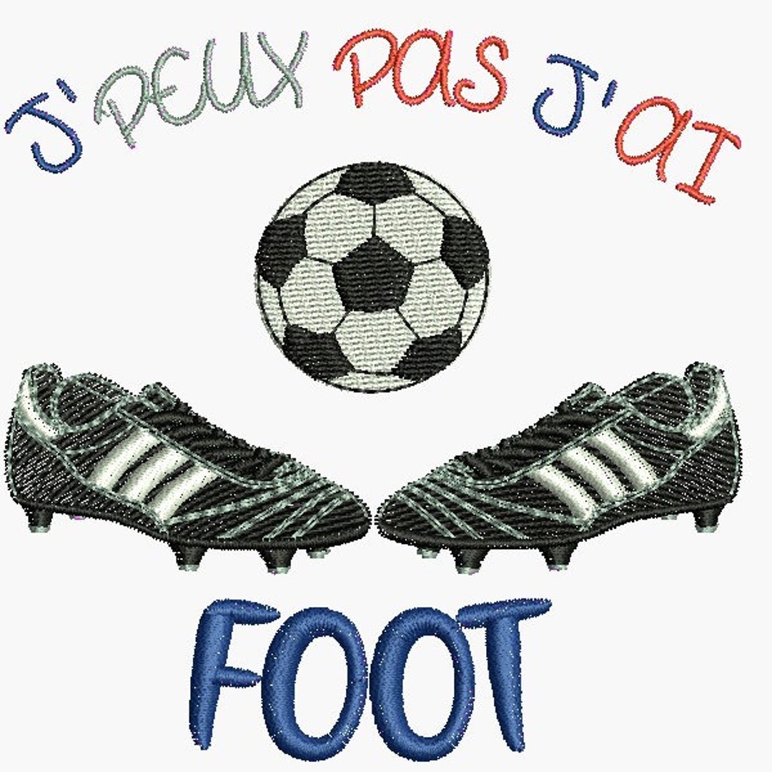 Motif de broderie machine J’peux pas j’ai foot - Etsy France