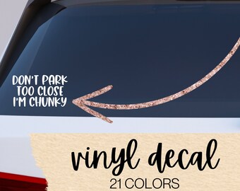 Don't Park Too Close Sticker, Car Window Decal, Bumper Sticker, Mirror ...