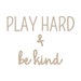 Play Hard & Be Kind Wall Decor | Wood Playroom Sign | DIY Wooden ...