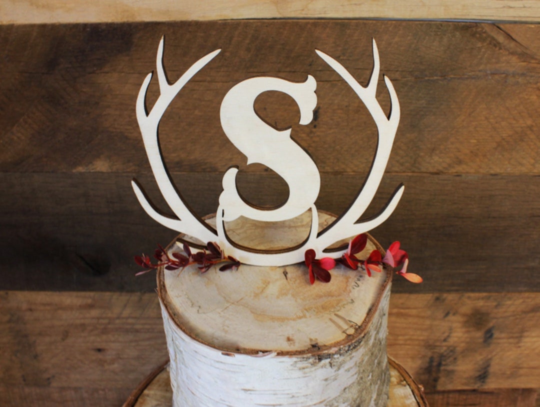 Wood Antler Monogram Cake Topper | Buck, Deer, or Elk Cake Topper ...