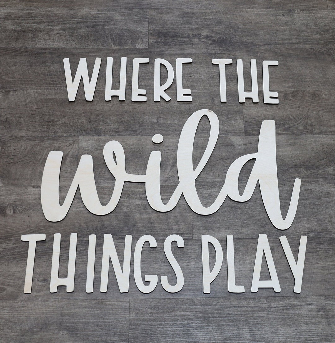 Where the Wild Things Play Sign | Unfinished Wood Letters | DIY Wood ...