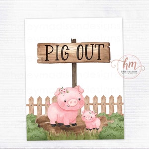 Floral Farm Pig Out Sign Farm Animals Birthday Table Sign - Etsy