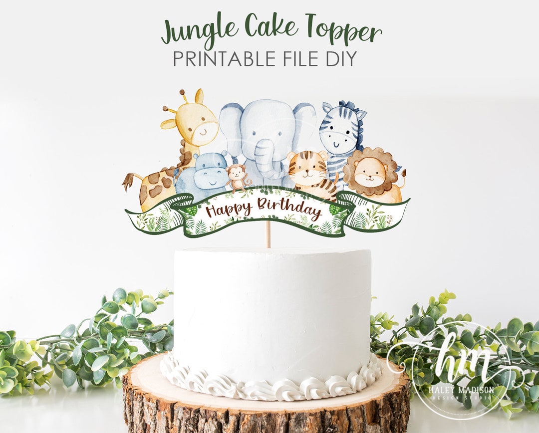 PRINTABLE Jungle Cake Topper, Jungle Happy Birthday Cake Topper, Jungle ...