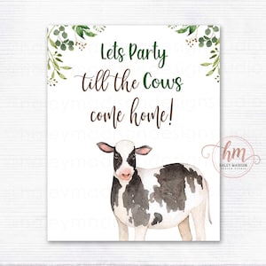 Lets Party Till the Cows Come Home Farm Party Sign, Farm Table Sign ...