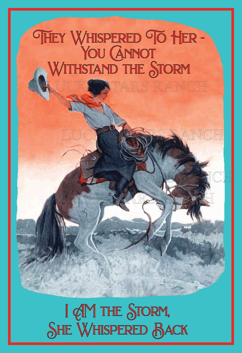 Cowgirl - You Can't Withstand the Storm/i AM the Storm Poster Vintage ...