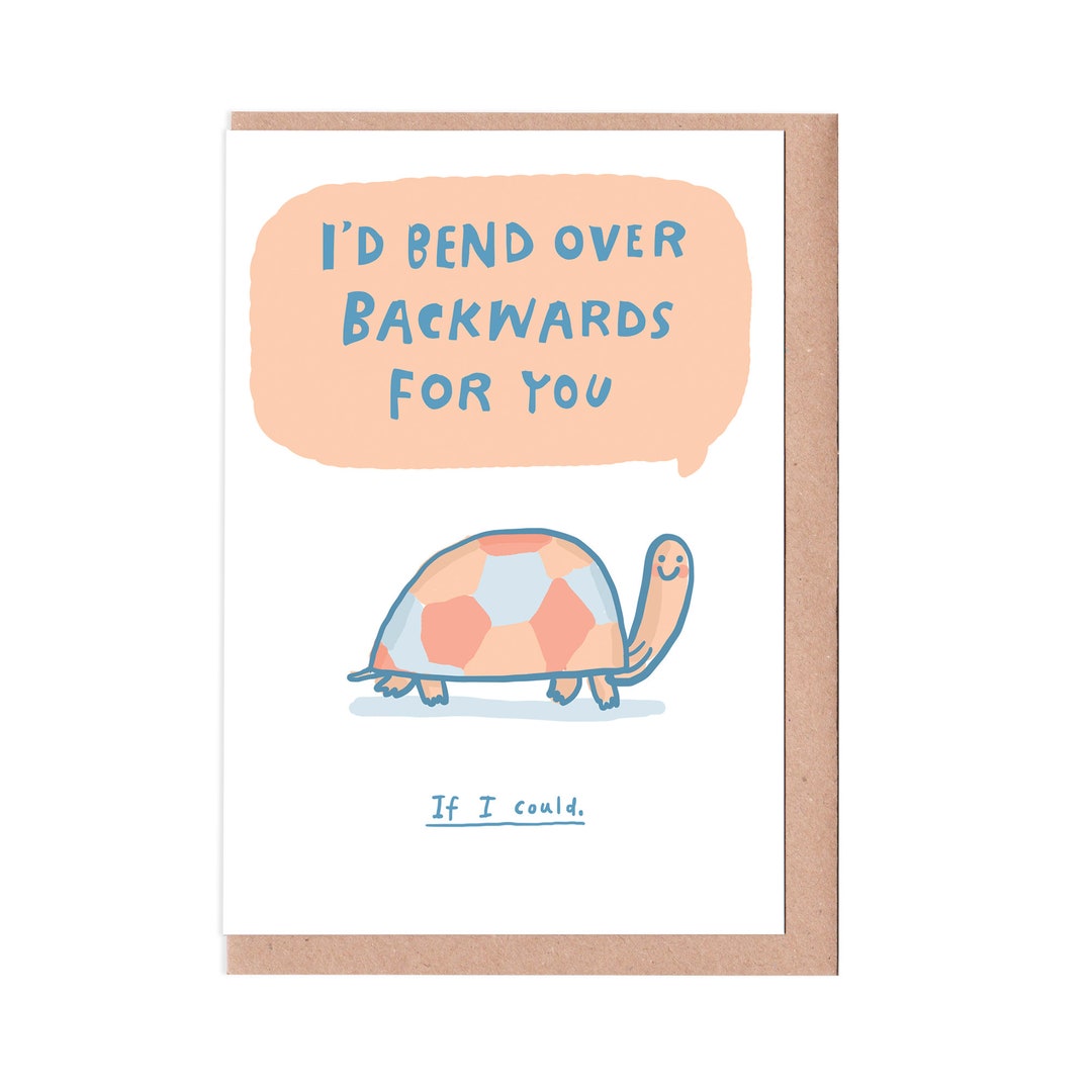 Bend Over Backwards for You Tortoise Card - Etsy