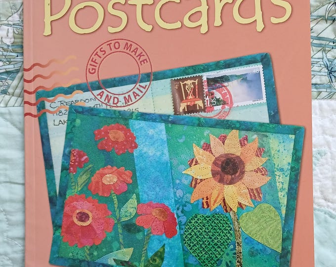 Quilter's Postcards, Quilted Postcards, Quilt Book, Instructions, Quilt ...